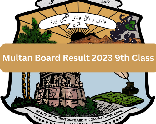 Multan Board Result 2023 9th Class