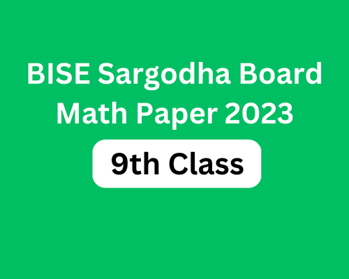 BISE Sargodha Board 9th Class Math Paper 2023