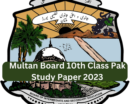 Multan Board 10th Class Pak Study Past Paper 2023